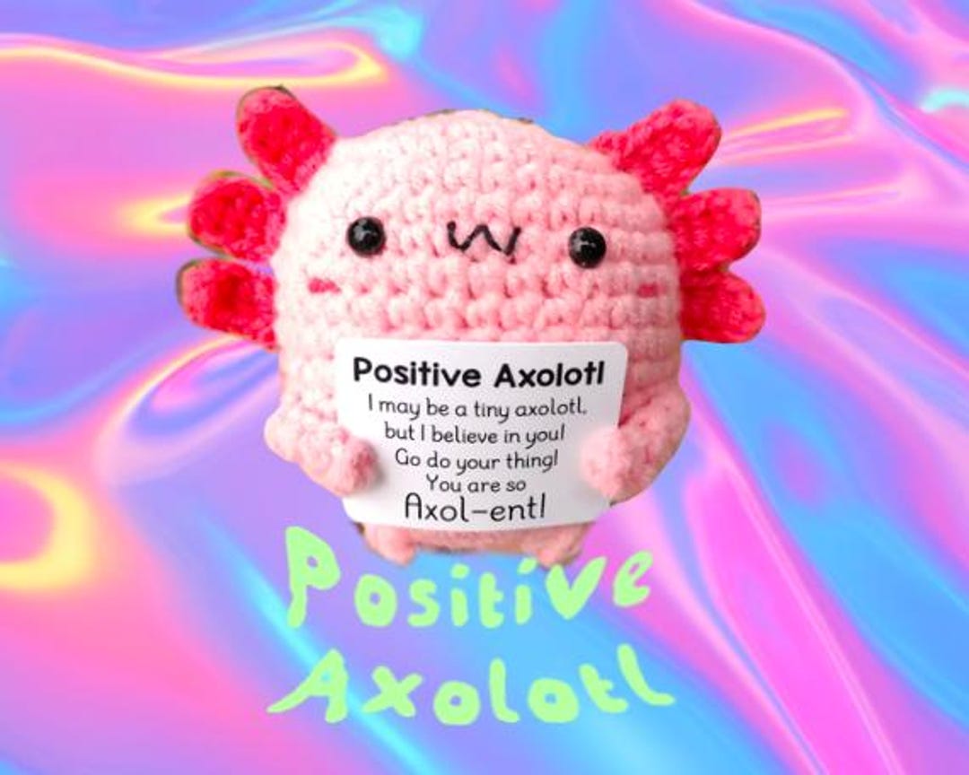 Positive Axolotl Knitted Plush With Uplifting Message, Handmade ...