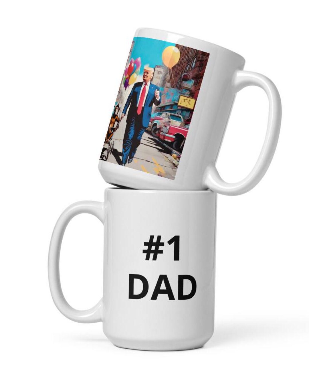 Number #1 Dad Donald Trump and His Baby Father's Day Funny Coffee Mug ...