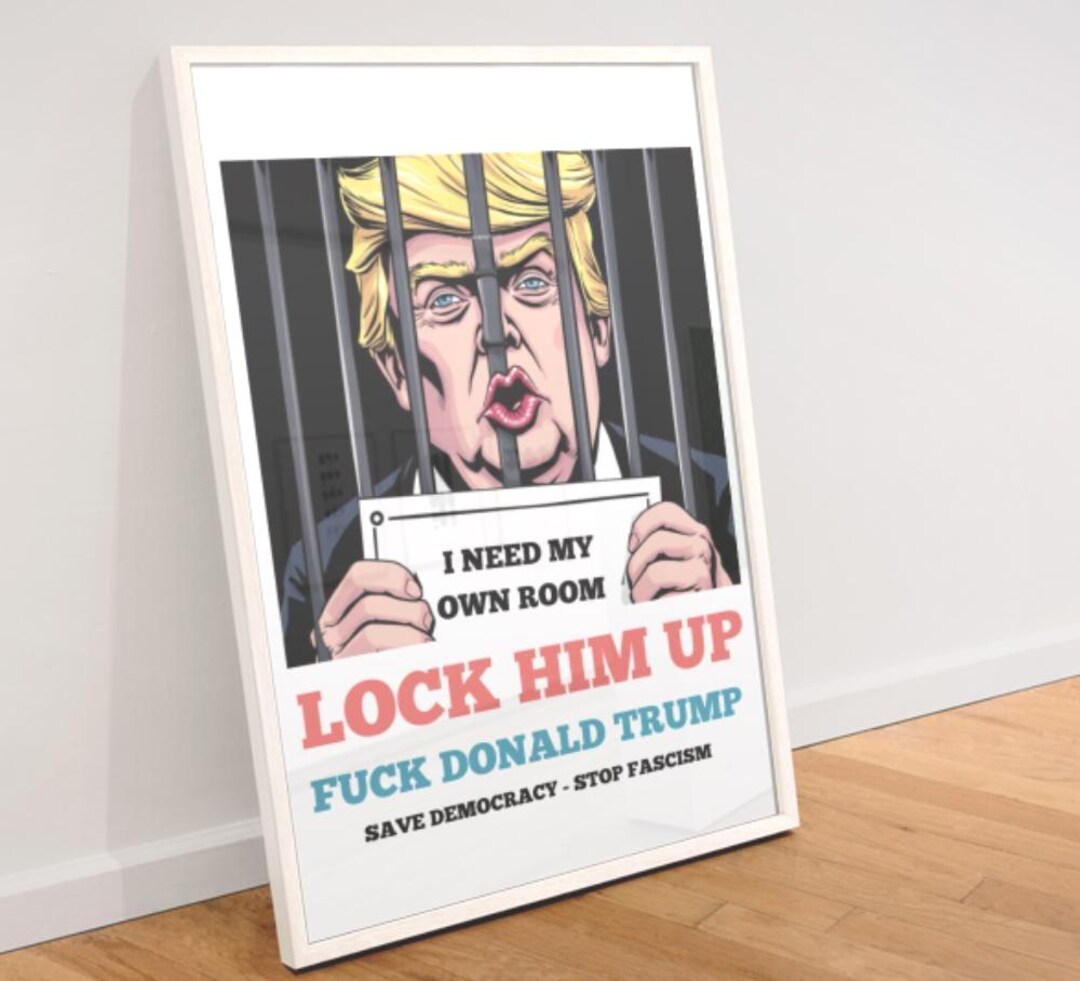 Anti-trump Protest Art Print: 'lock Him Up' Poster (digital Download ...