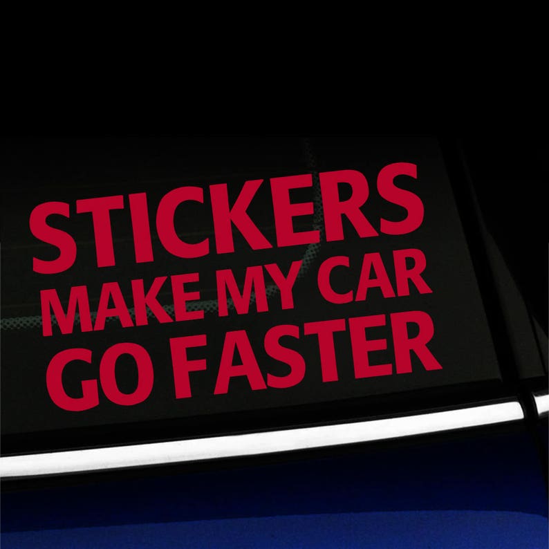Stickers Make My Car Go Faster Decal - Etsy