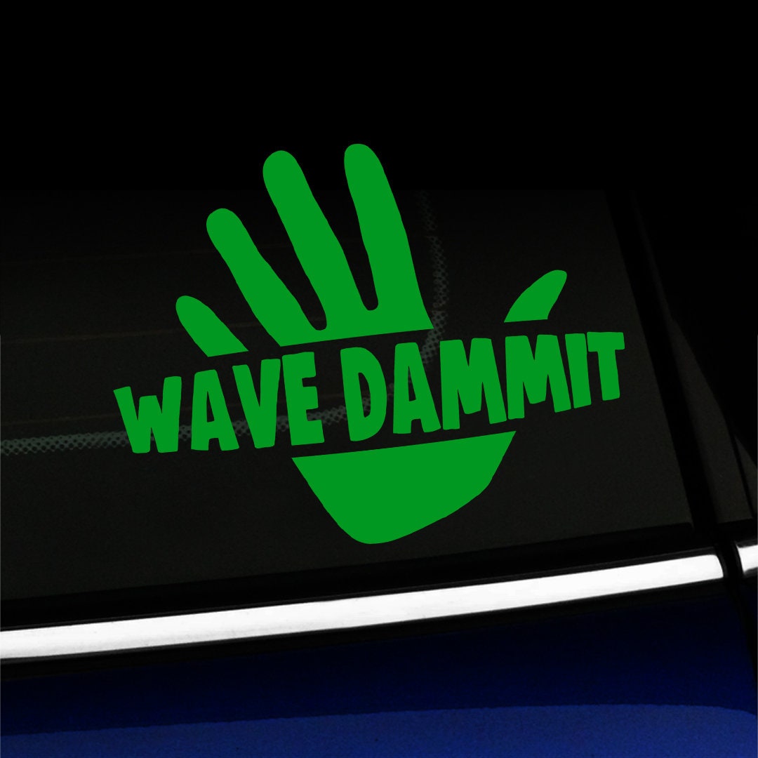 Wave Dammit Indoor/outdoor Vinyl Decal - Etsy