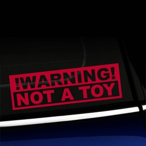 Warning Not a Toy - Decal - Etsy