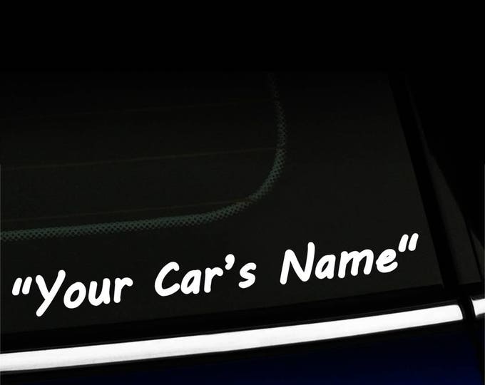 Your Car's Name - Custom Decal - Etsy
