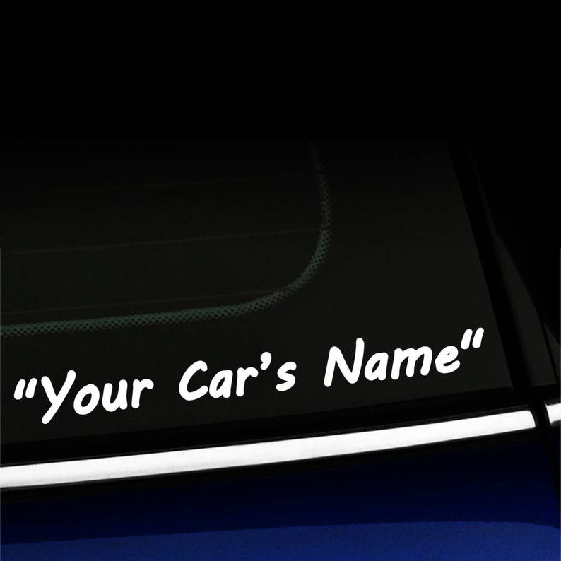 Your Car's Name Custom Decal - Etsy