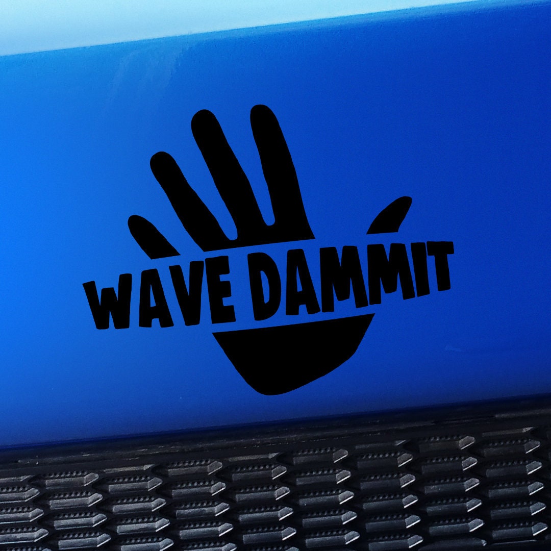 Wave Dammit Indoor/outdoor Vinyl Decal - Etsy