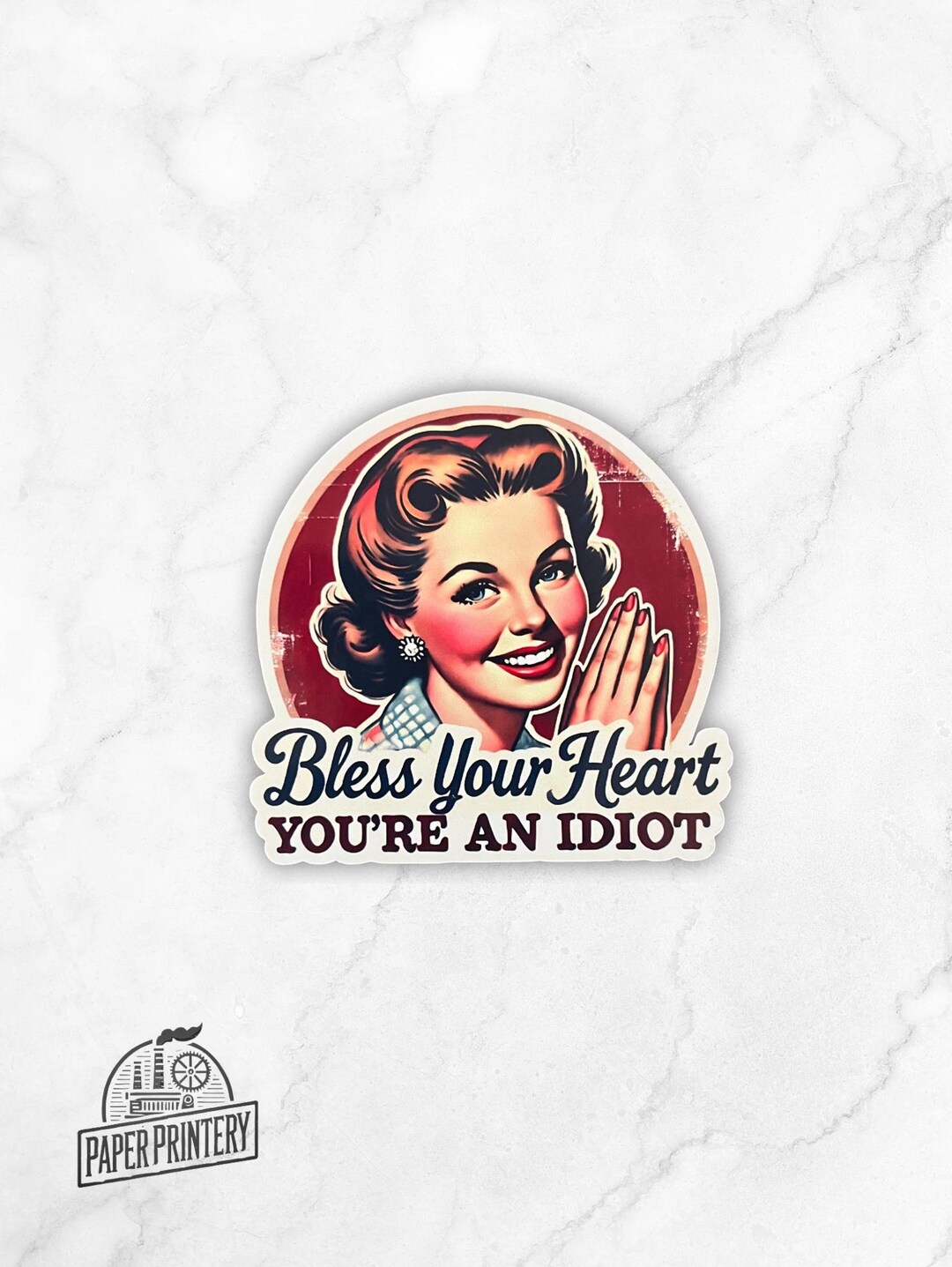 Bless Your Heart You're an Idiot Sticker, Sarcastic Magnet Gift ...