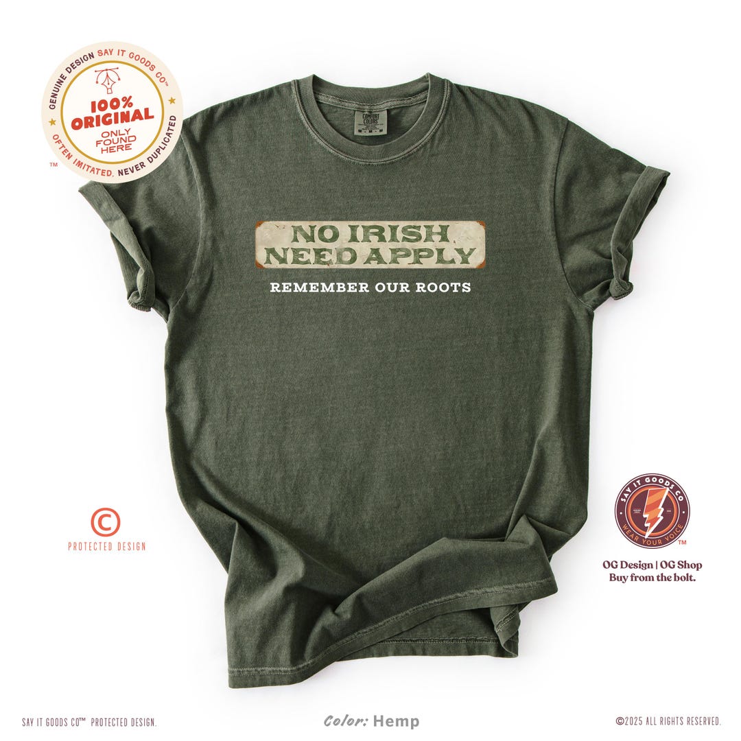 No Irish Need Apply Shirt: Irish Pride Gift, Protest Gear, St. Patricks ...