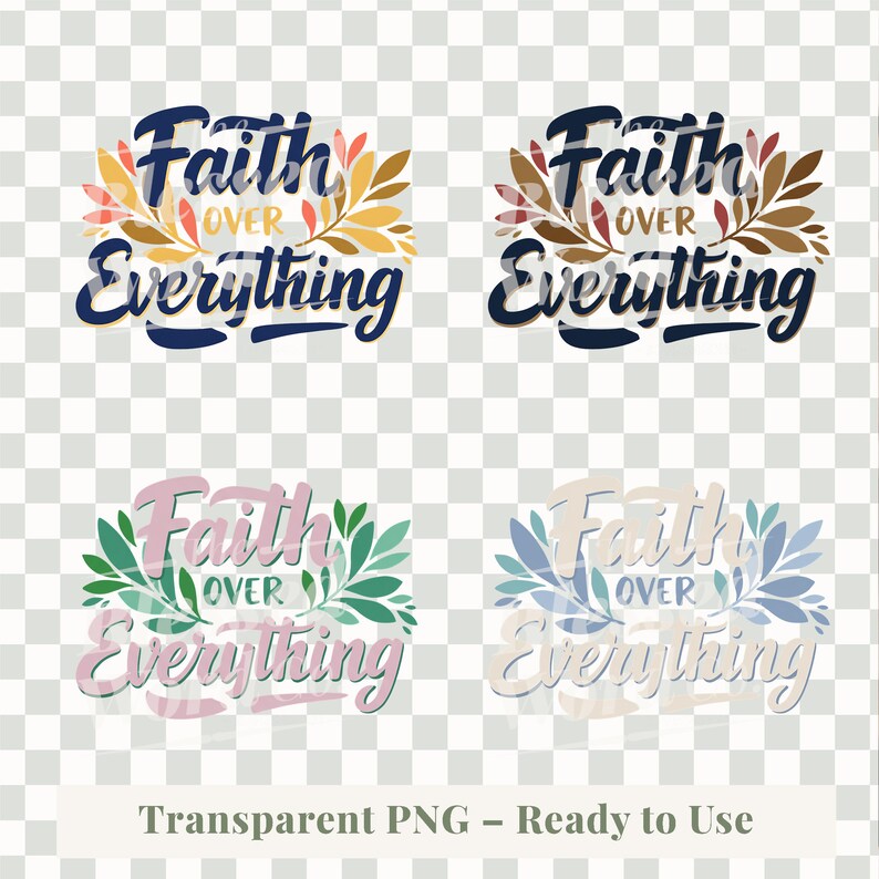 Faith Over Everything PNG: Botanical Christian Art (digital Download ...