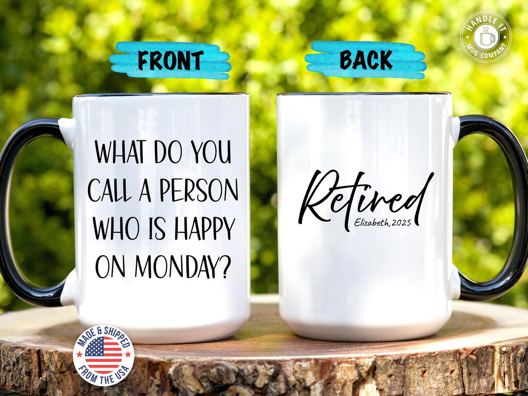 Happy on Monday Mug Funny Retirement Gift 2025 for Men and Women ...
