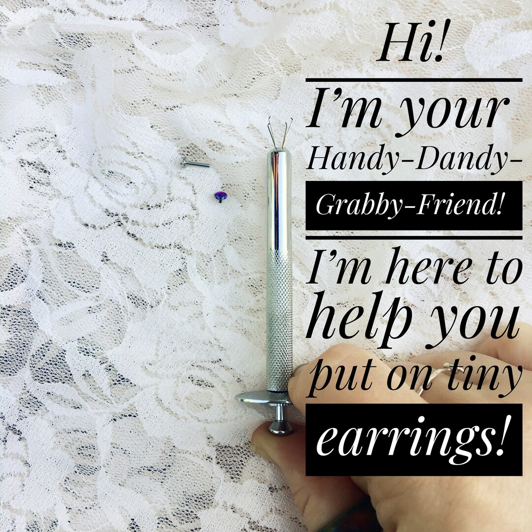 Handy-dandy-grabby-friend the Tool to Help You Put on Threaded Earrings ...