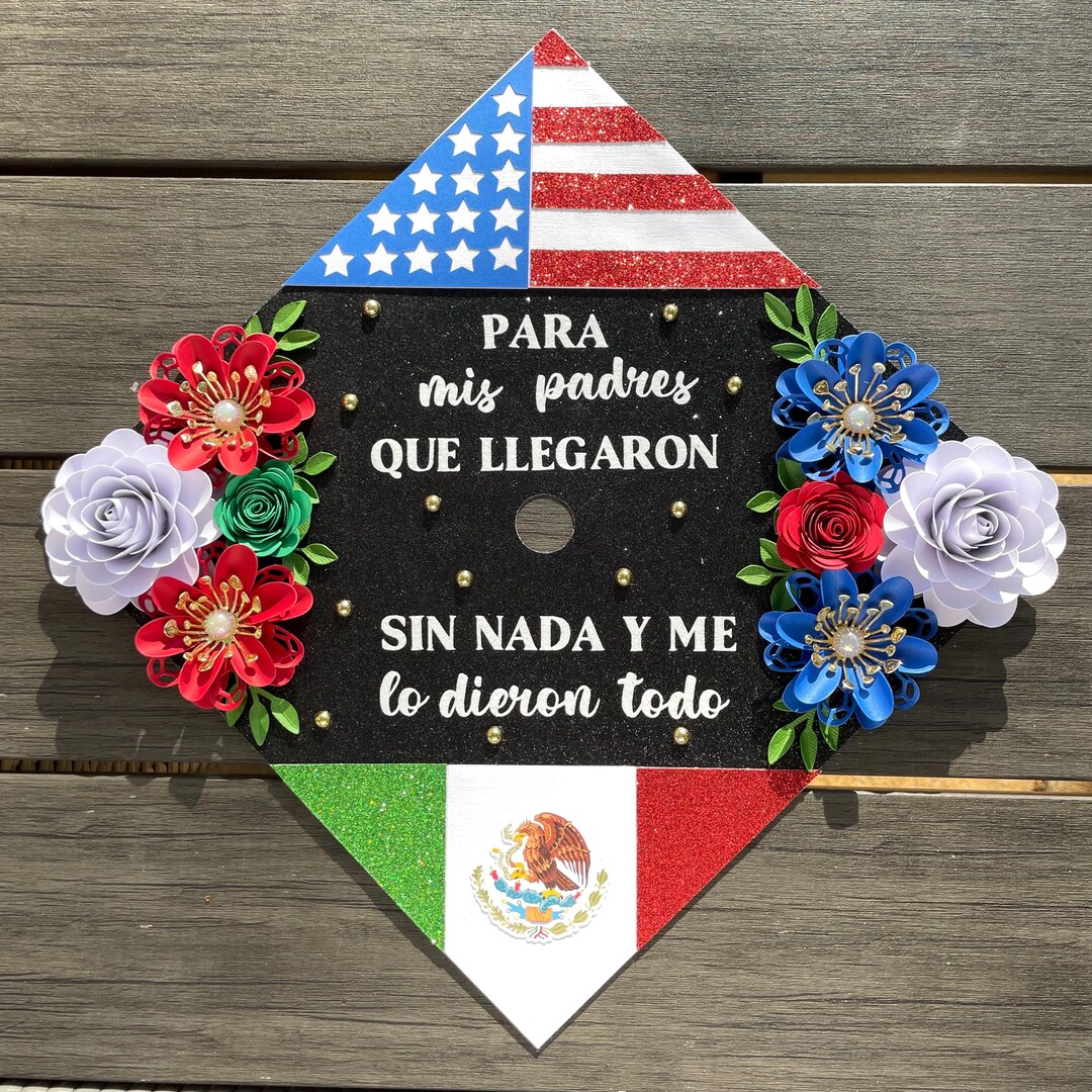 Mexican Graduation Cap Topper - Honoring Immigrant Parents - Etsy