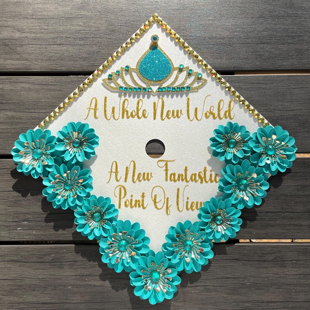 Graduation Cap Topper – "a Whole New World, A New Fantastic Point of ...