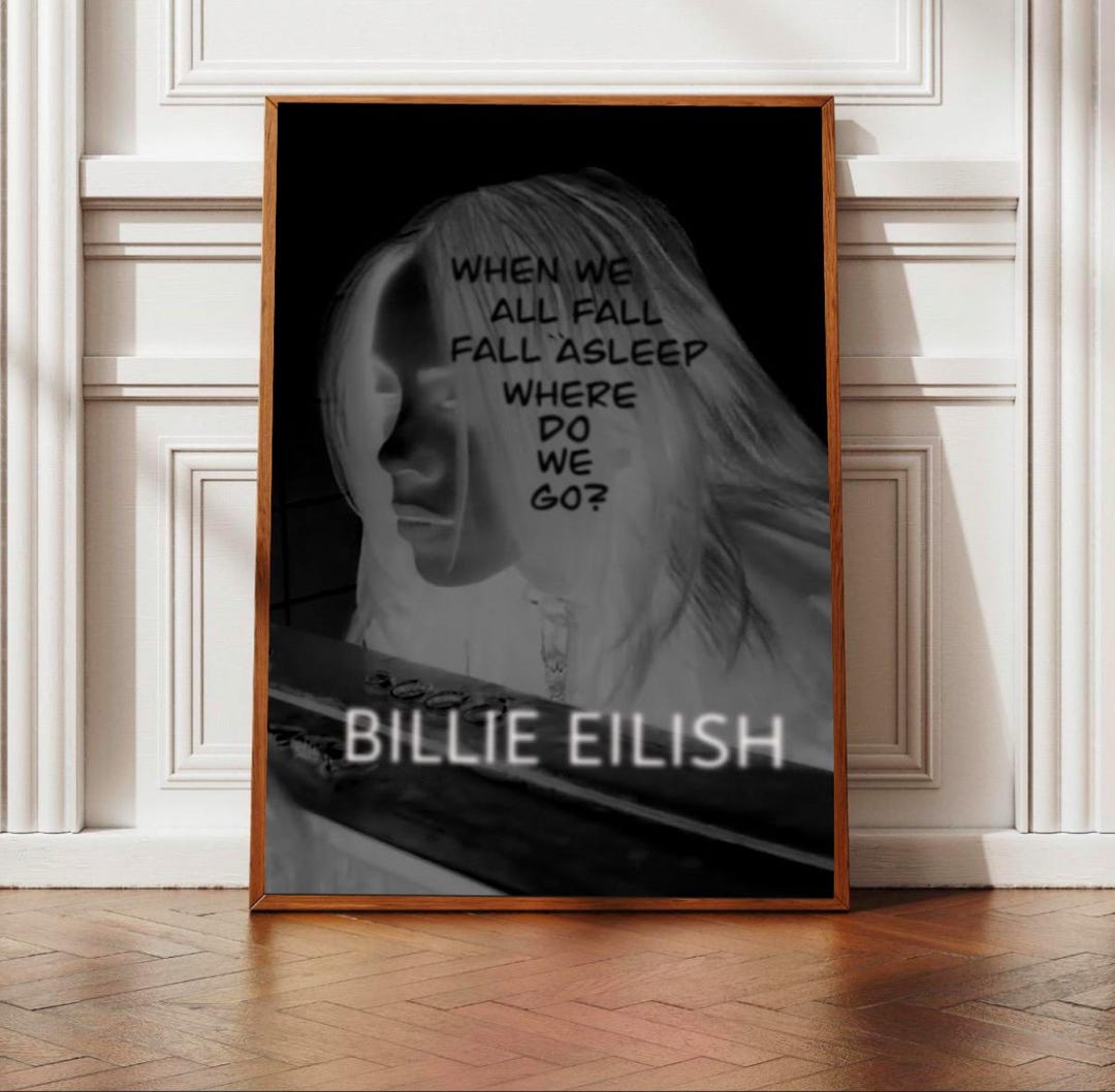 Two Billie Eilish Inspired Digital Posters, ‘when We All Fall Asleep ...