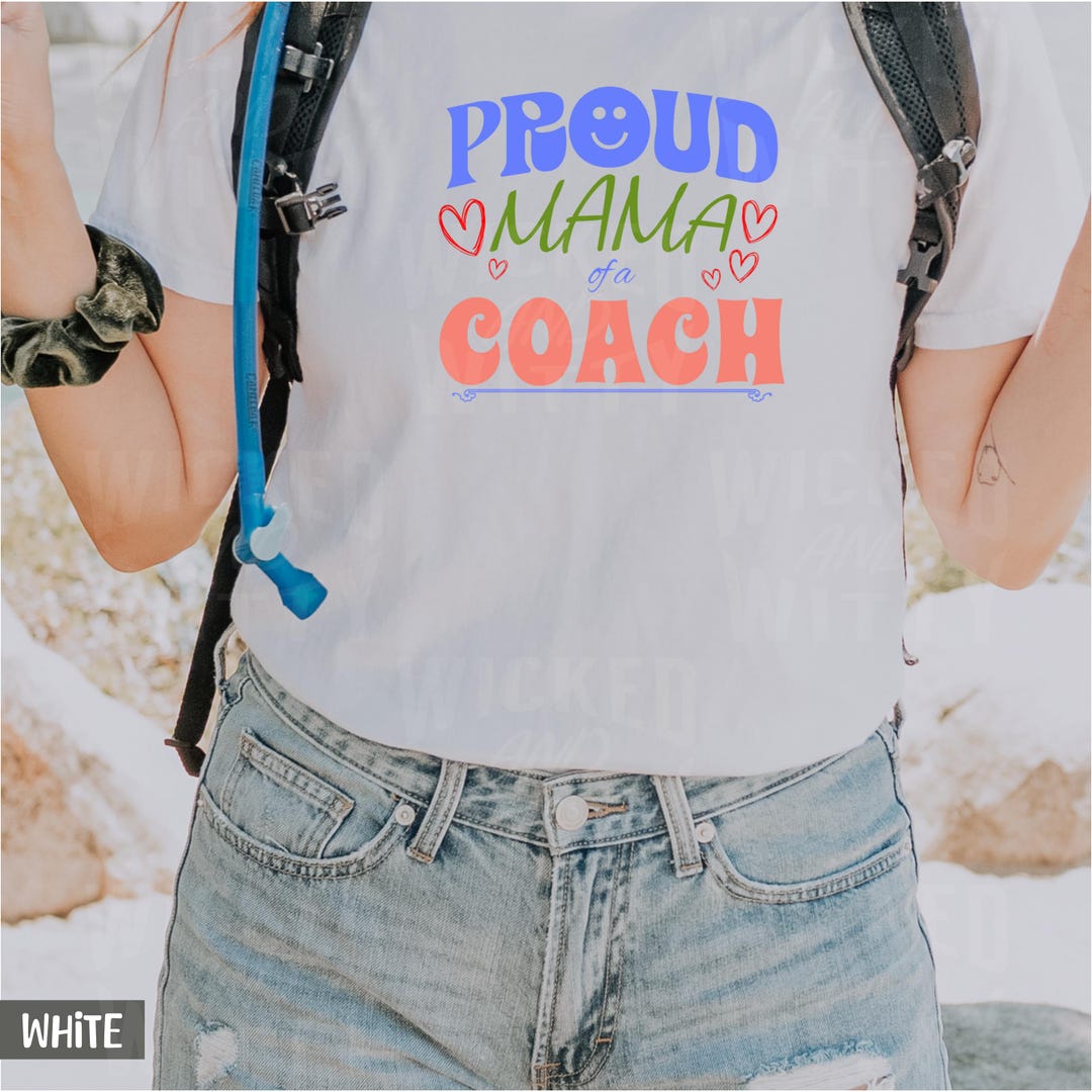 Proud Mama of a Coach, Mom, Mother's Day, Love Mom, Gift for Mom ...