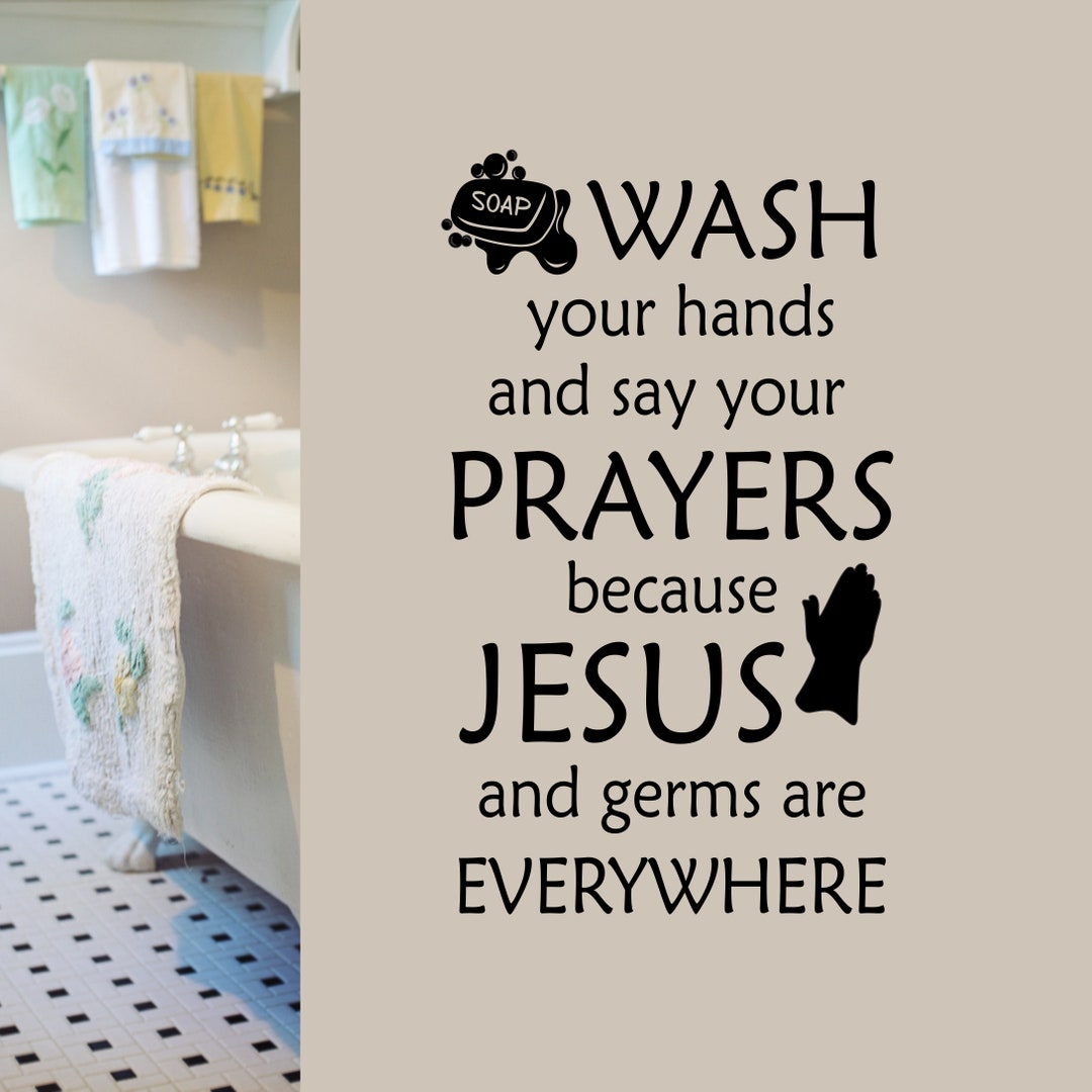 Bathroom Wall Decal Wash Your Hands Say Your Prayers, Whimsical ...