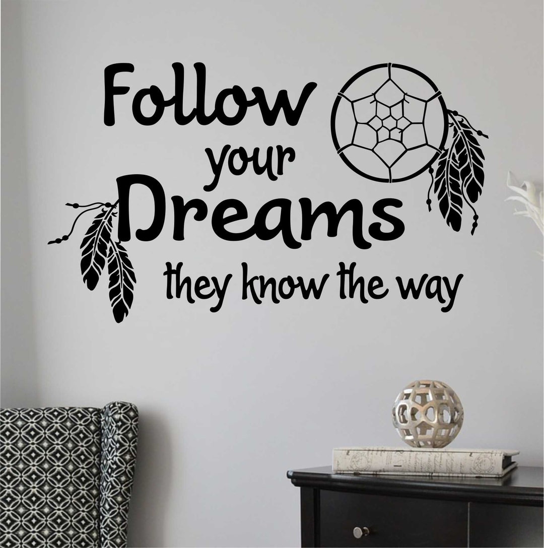 Motivational Wall Decal Follow Your Dreams, Rustic Bedroom Vinyl Wall ...