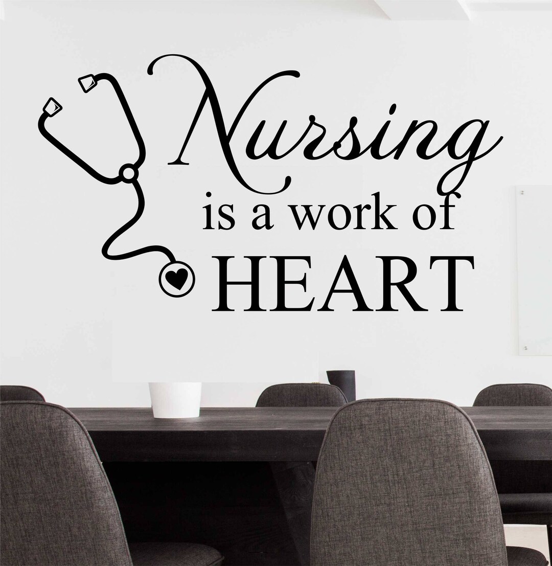 Nurse Wall Decal Nursing is a Work of Heart, Medical Office Vinyl Wall ...