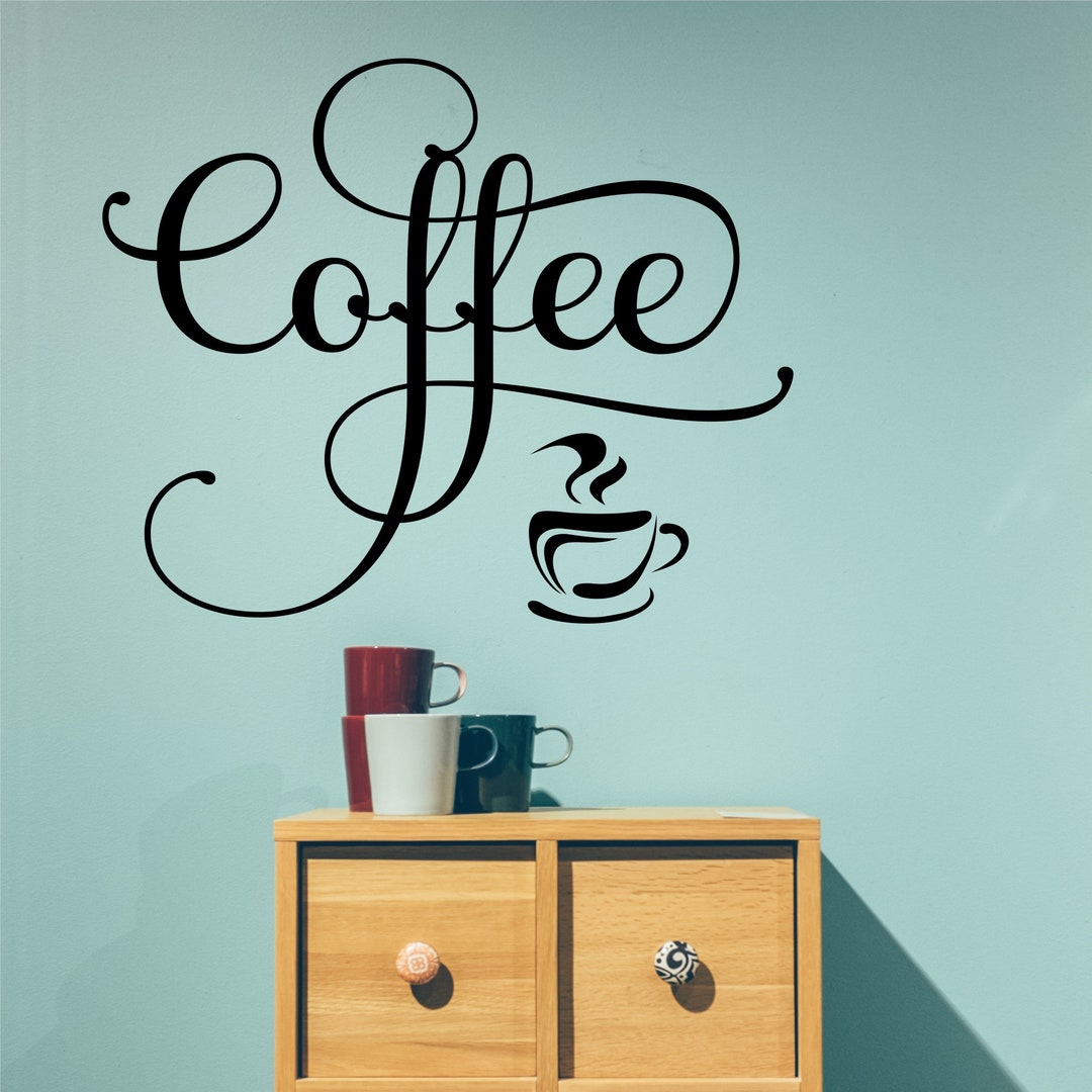 Kitchen Wall Decal Fancy Coffee Word and Cup, Coffee Lovers Vinyl Wall ...