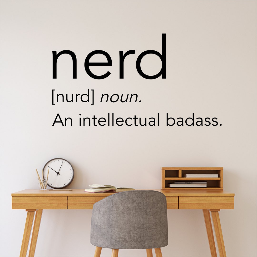 Geeky Wall Decal Definition of a Nerd, Vinyl Lettering for Teens or ...