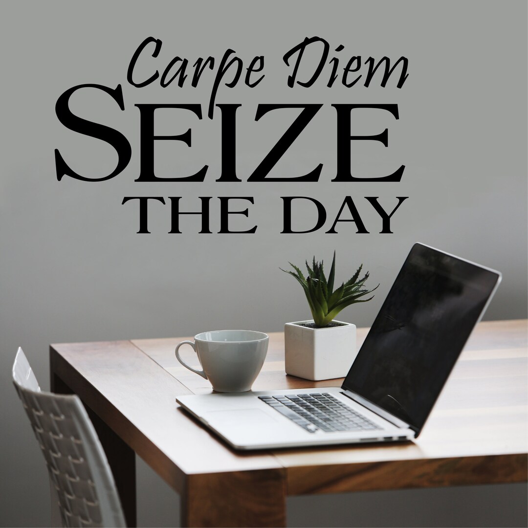 Motivational Wall Decal Carpe Diem Seize the Day, Inspirational Vinyl ...