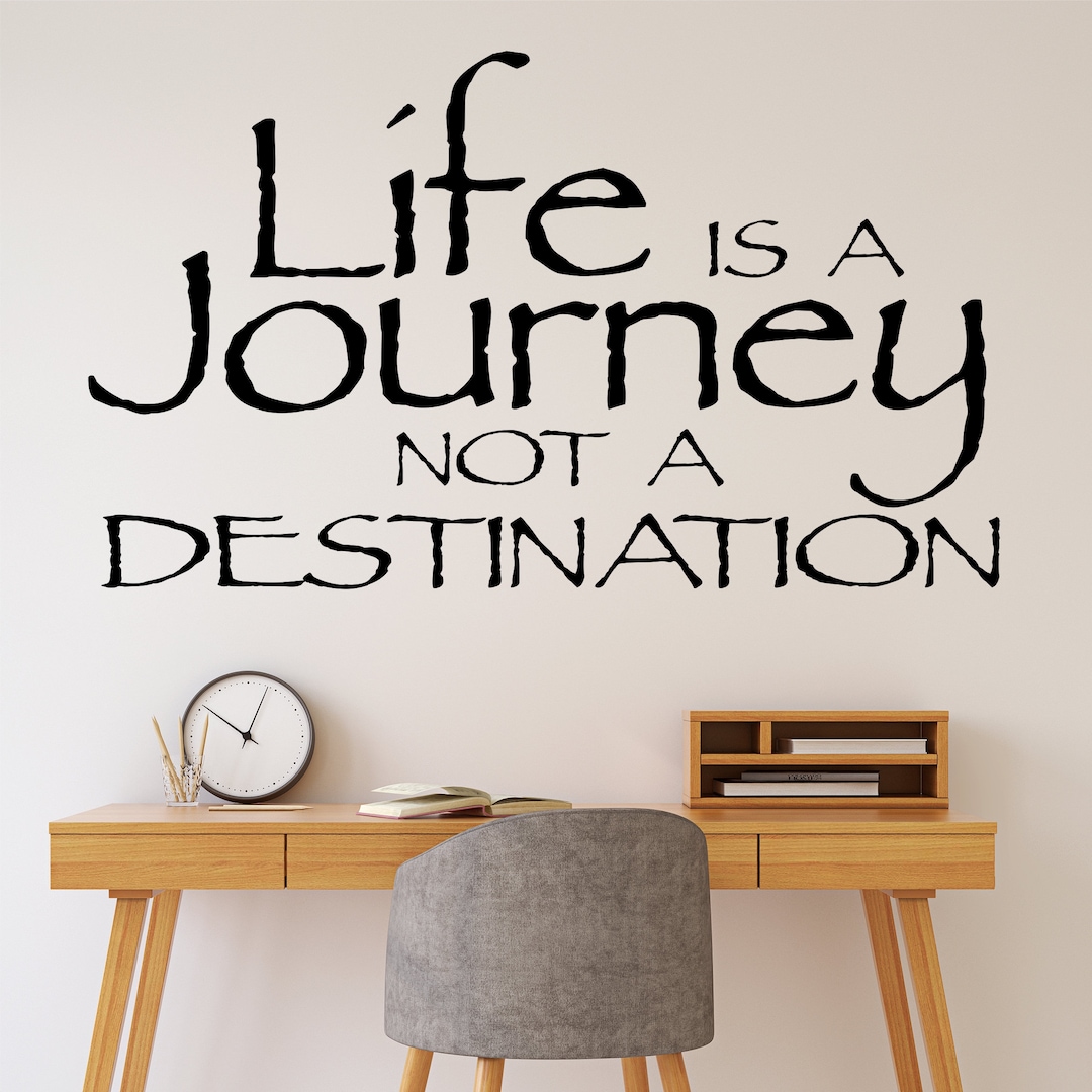 Motivational Wall Decal Life is a Journey, Inspirational Vinyl Wall ...