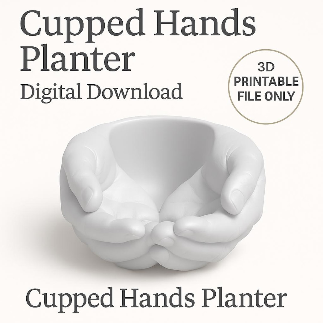 Cupped Hands Planter STL File – 3D Printable Succulent Pot – Unique ...