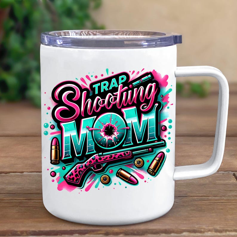 Trap Shooting Mom PNG, Hunting Mom Sublimation Design Download, Mother ...
