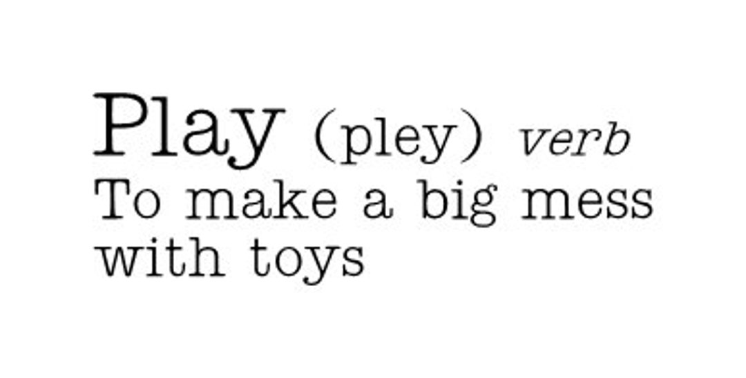 Play Definition Vinyl Wall Decal to Make a Big Mess With Toys - Etsy