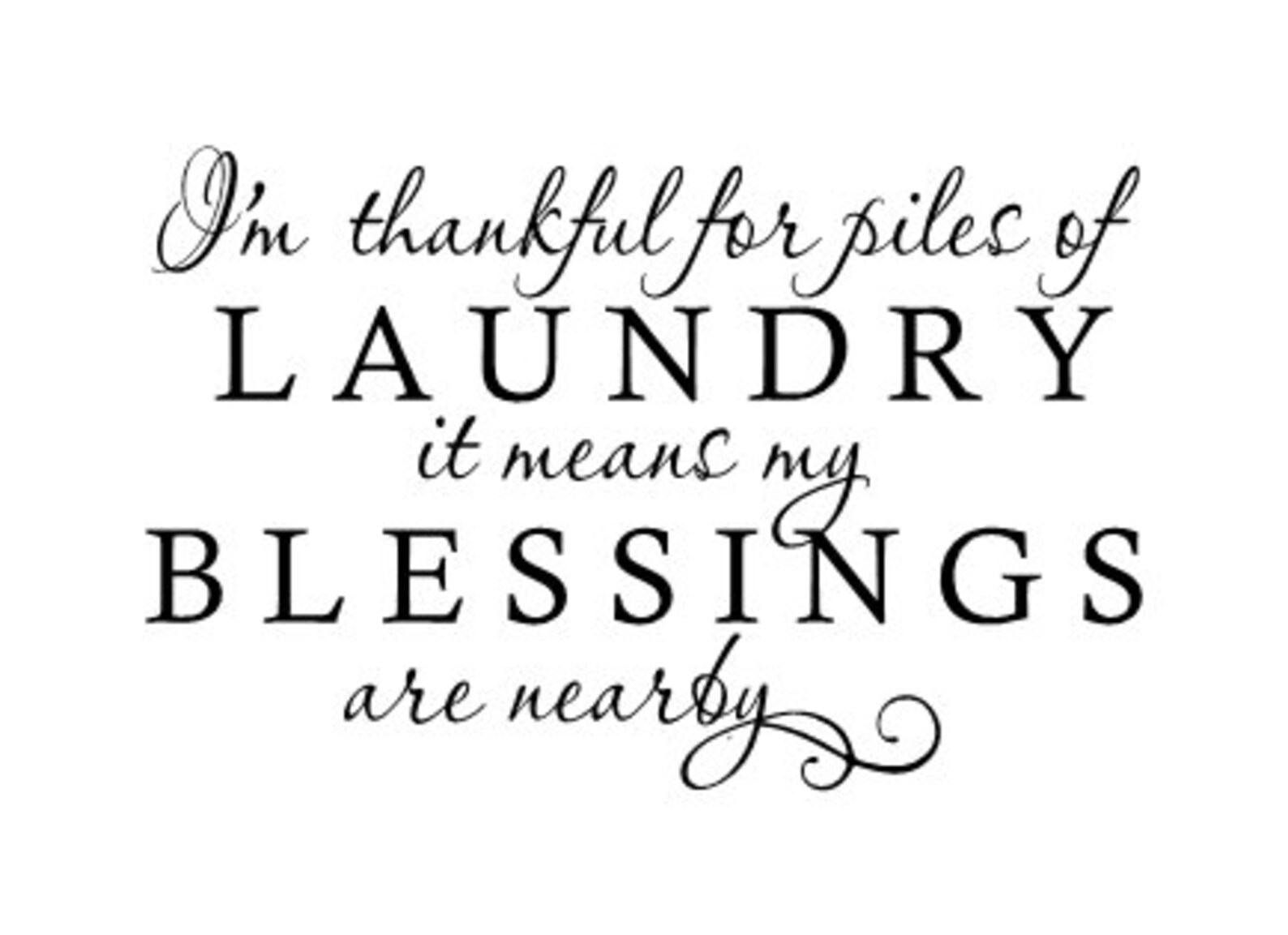 I'm Thankful for Piles of Laundry It Means My Blessings - Etsy