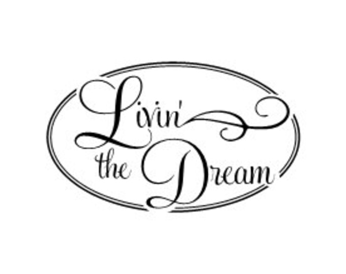 Livin the Dream Vinyl Wall Decal - Etsy
