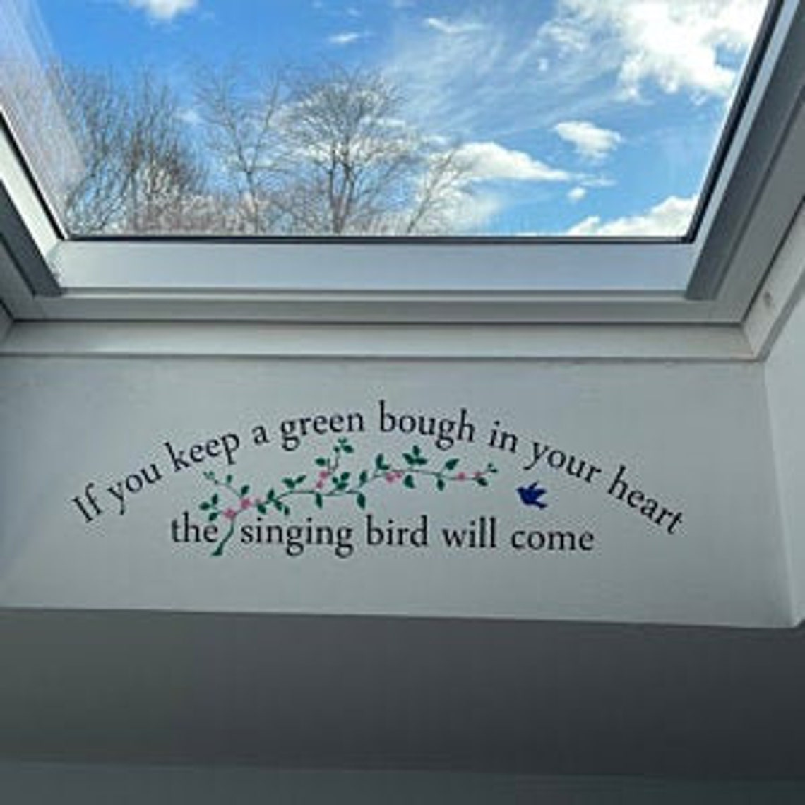 If You Keep a Green Bough in Your Heart the Singing Bird Will - Etsy