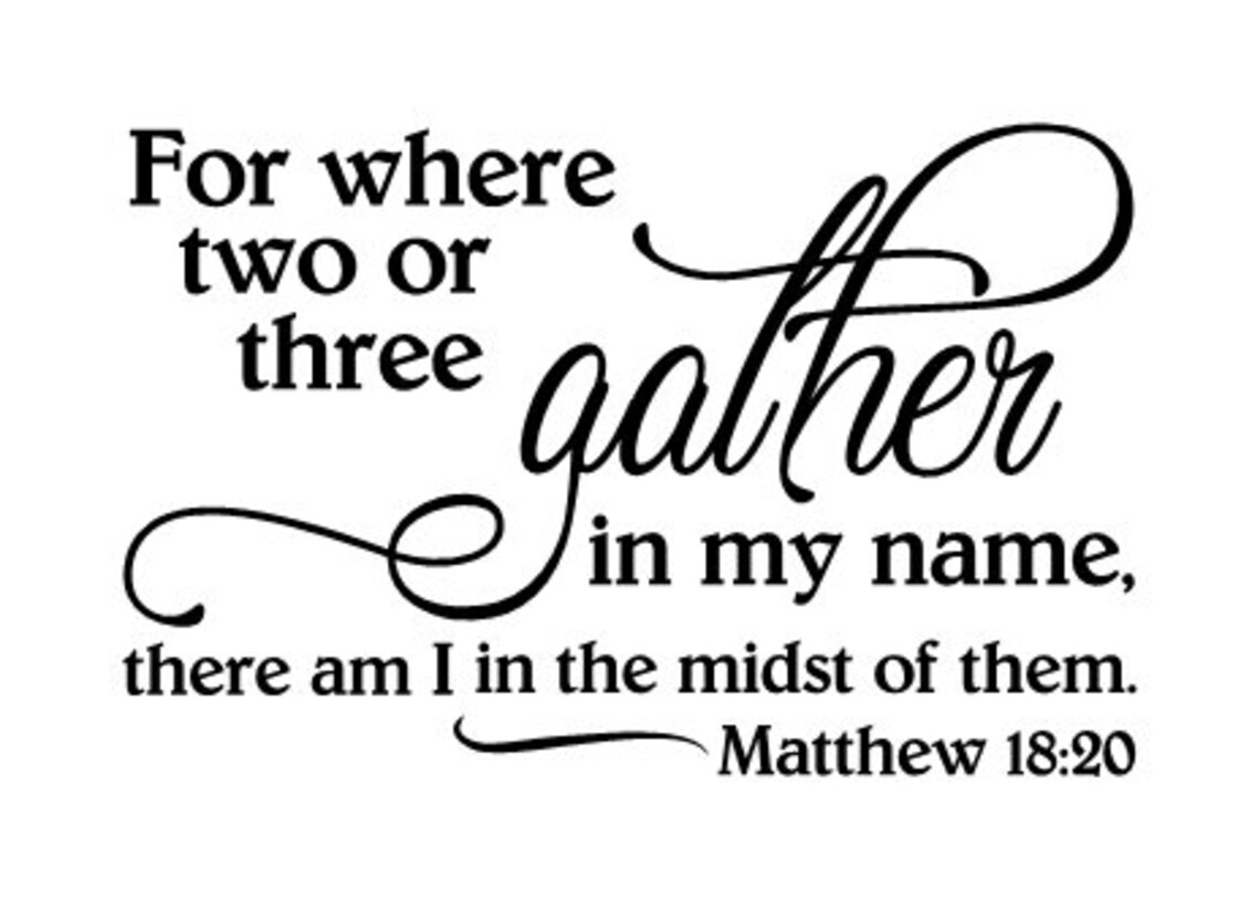 For Where Two or Three Gather in My Name There Am I in the | Etsy