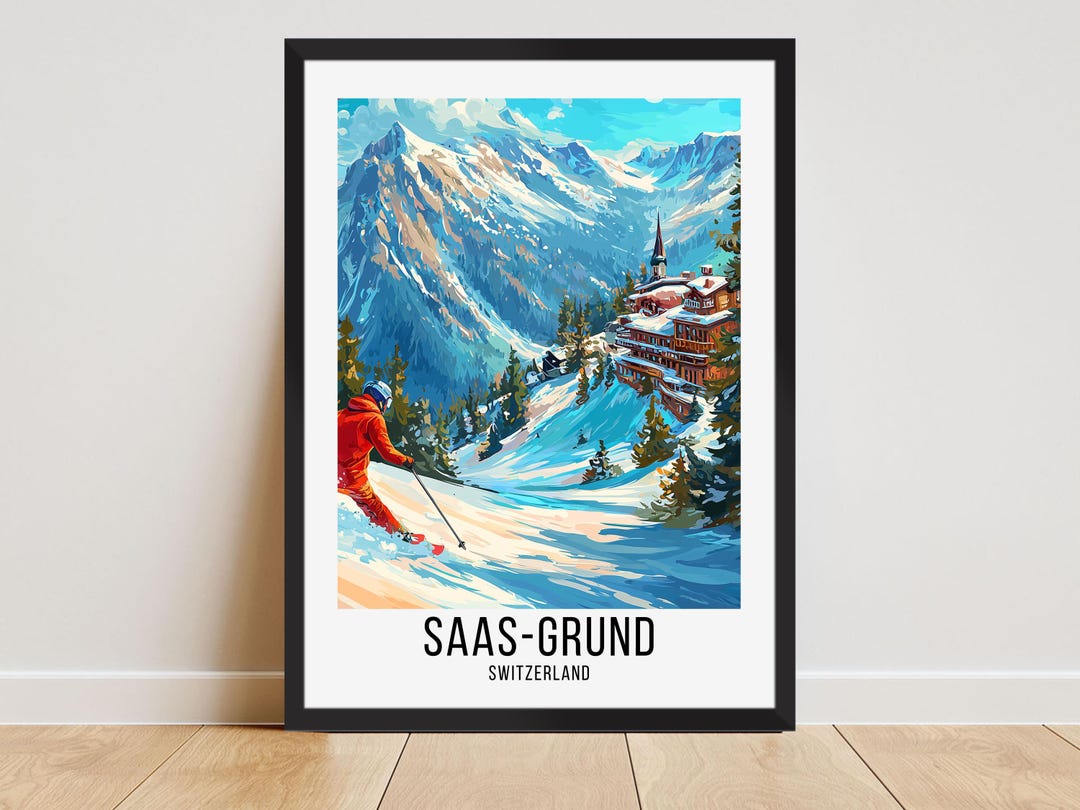 Saas-grund Travel Poster, Saas-grund Travel Print, Saas-grund Wall Art ...