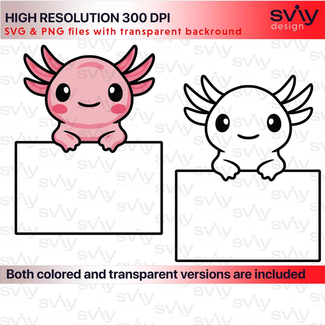 Axolotl SVG PNG | Cute Axolotl Name Sign | Axolotl Birthday Party ...