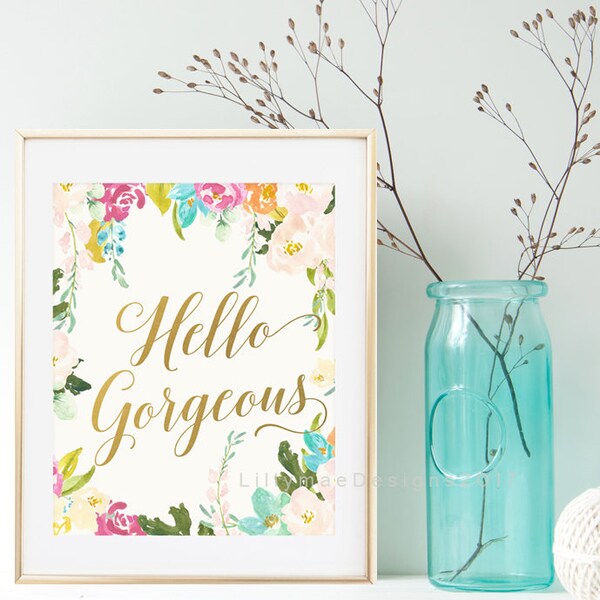 Hello Gorgeous Print - Etsy