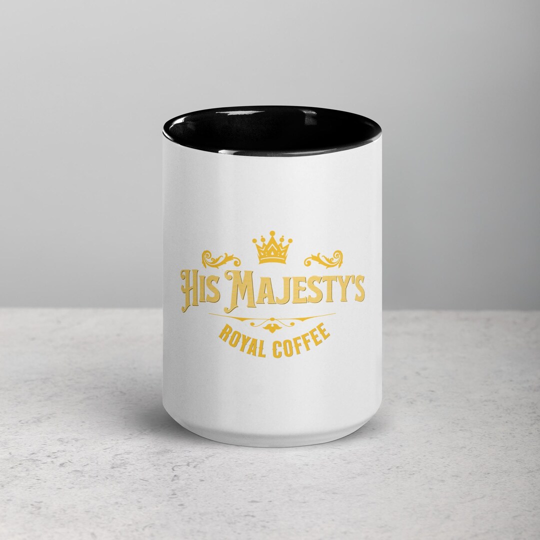 HIS MAJESTY'S Version 2 Mug With Color Inside - Etsy