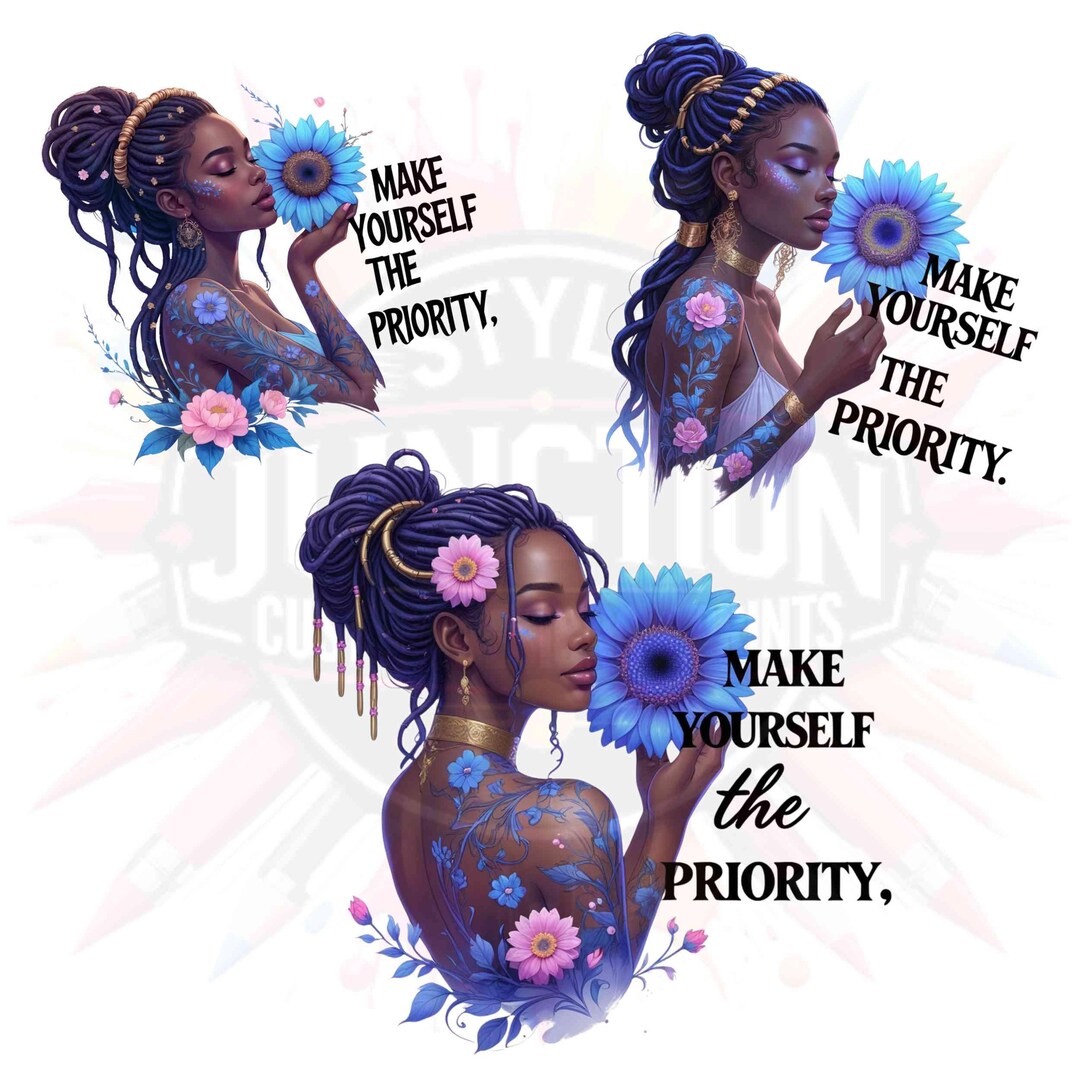 African American "make Yourself the Priority" 3 Png's – Tattooed Woman ...