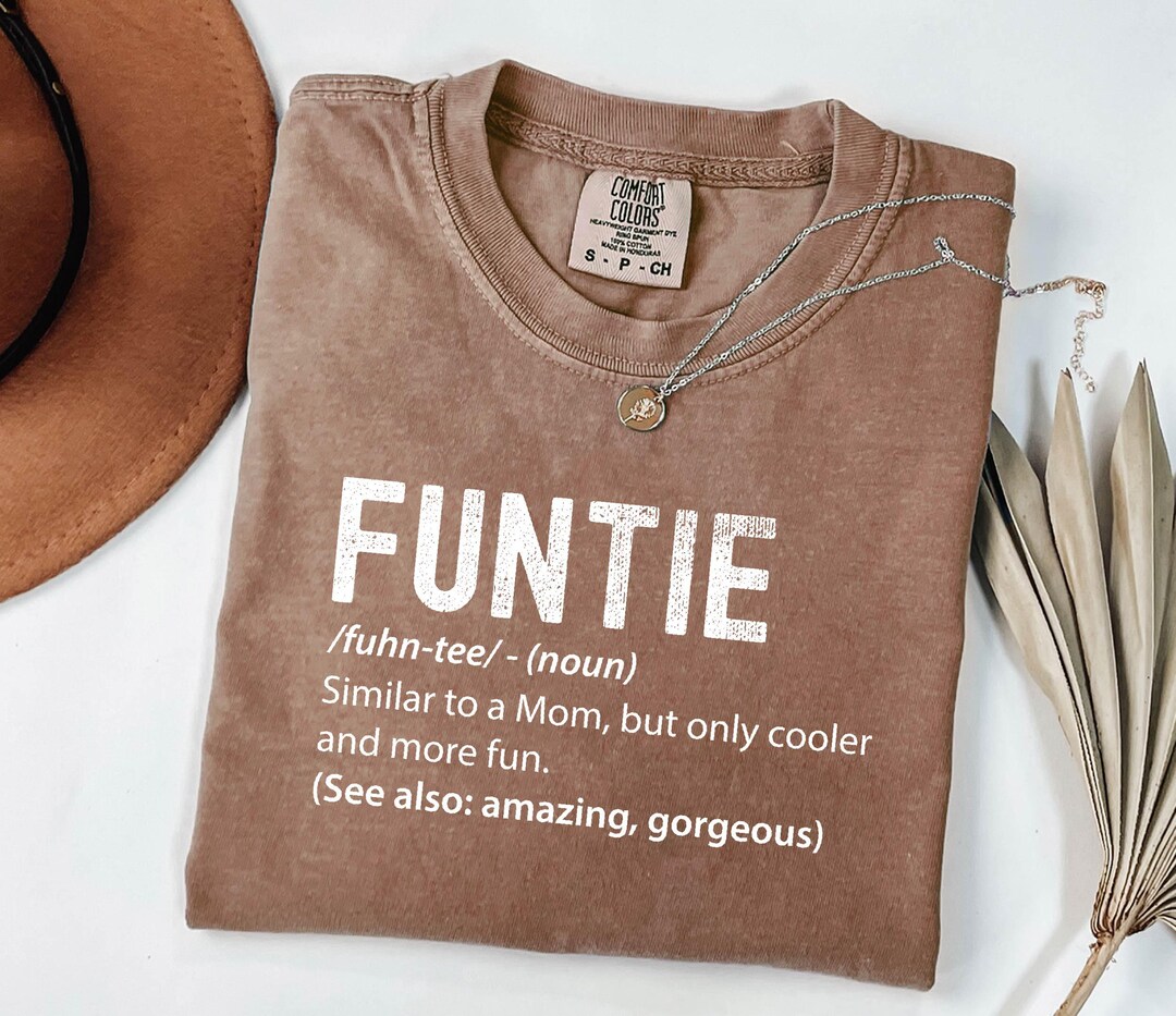 Funtie Noun Shirt, Aunt Gift, Cool Aunt T-shirt, Mother's Day Gift ...