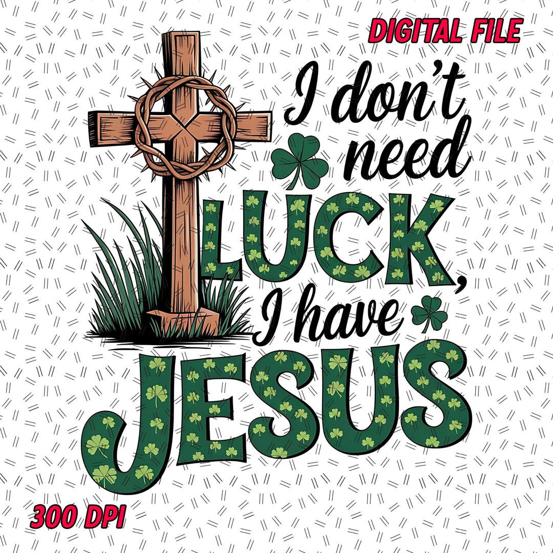 I Don't Need Luck I Have Jesus Png, St. Patrick's Coquette Bow Png ...
