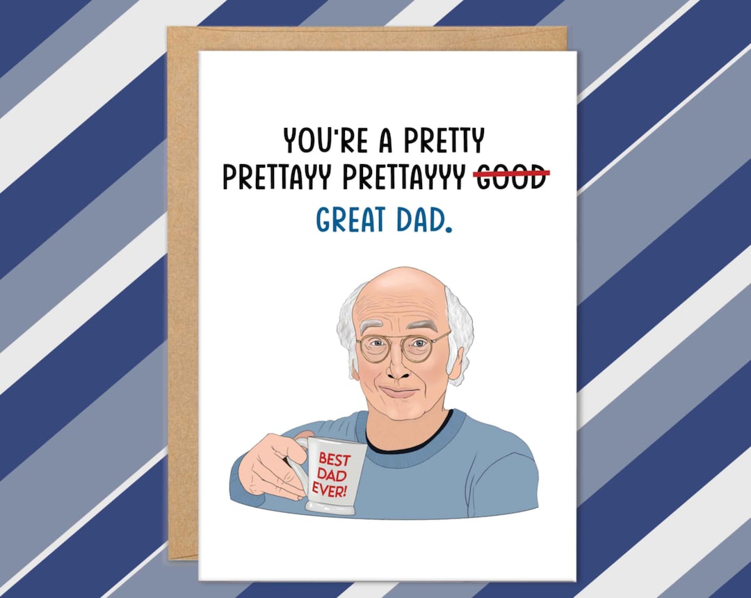 Funny Father's Day Cards, Larry Card, Funny Cards for Dad, Pretty ...