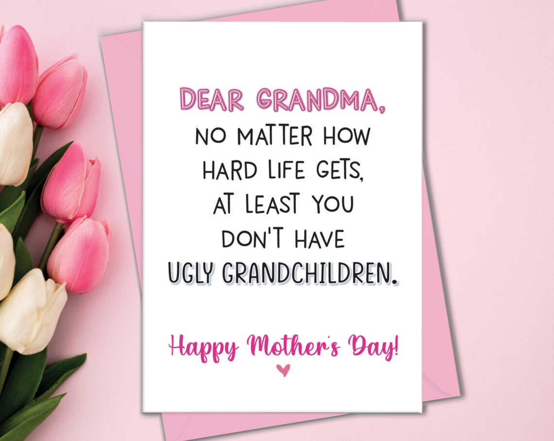 Funny Grandma Mothers Day Cards, Card for Grandma, at Least You Don't ...