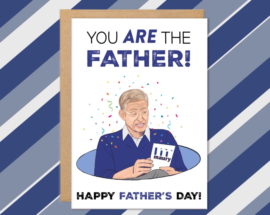 Maury Father's Day Card, Funny Cards for Dad, Funny Fathers Day Cards ...