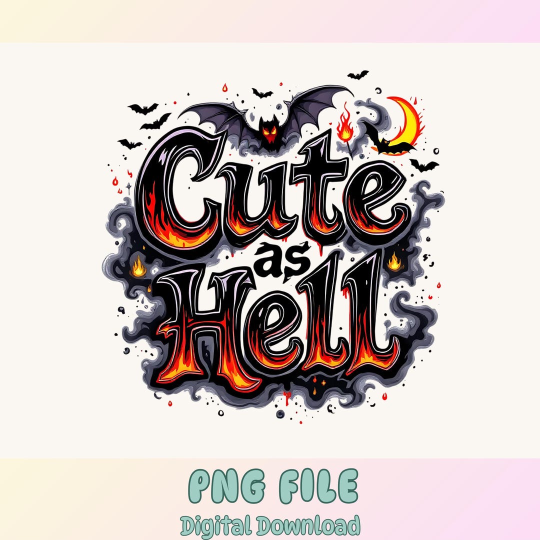 Cute as Hell Png, Goth Png, Gothic Png, Gothic Sayings, Dark Png, Goth ...