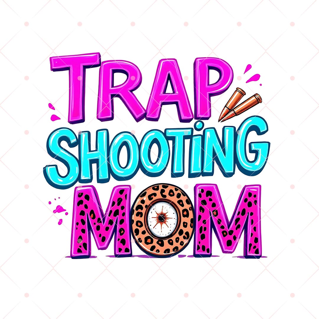 Trap Shooting Mom Png, Hunting Mom Sublimation Design Download, Mother ...
