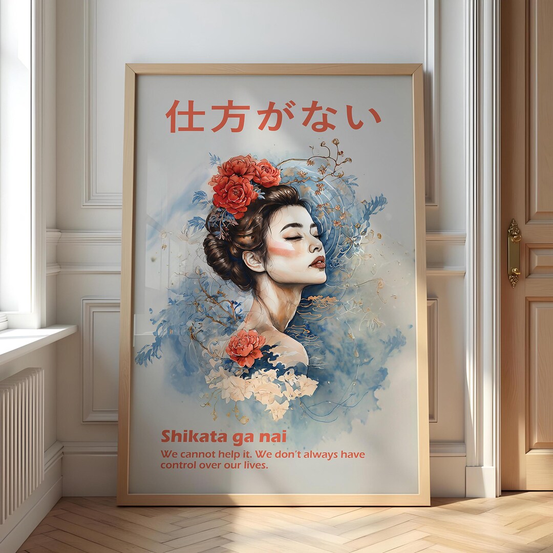 Wall Art With Japanese Quote | Shikata Ga Nai - We Don’t Always Have ...