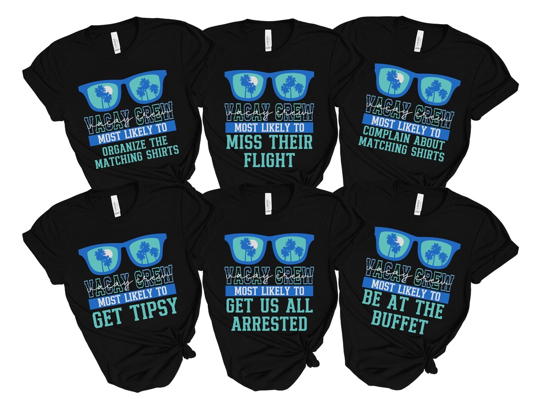 Matching Family Vacation Shirts, Custom Most Likely to Vacay Crew T ...