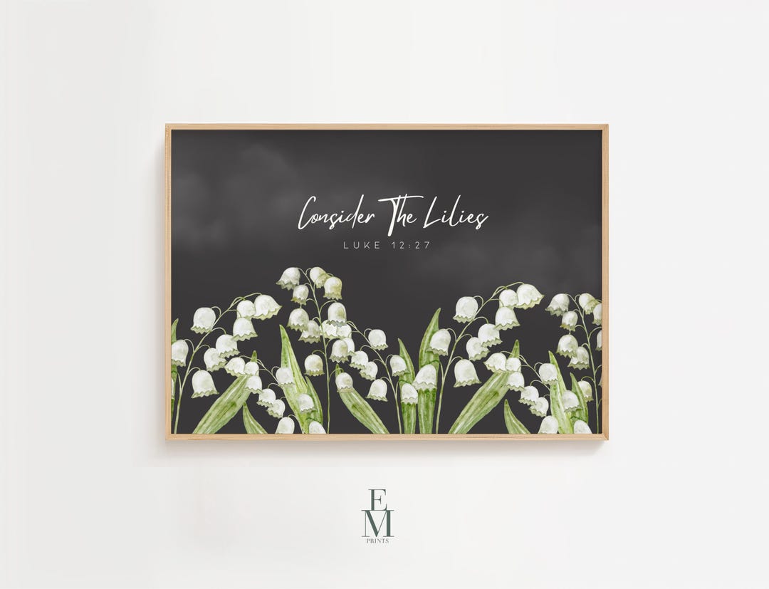 Consider the Lilies, Christian Artwork, PRINTABLE, Bible Verse Wall Art ...