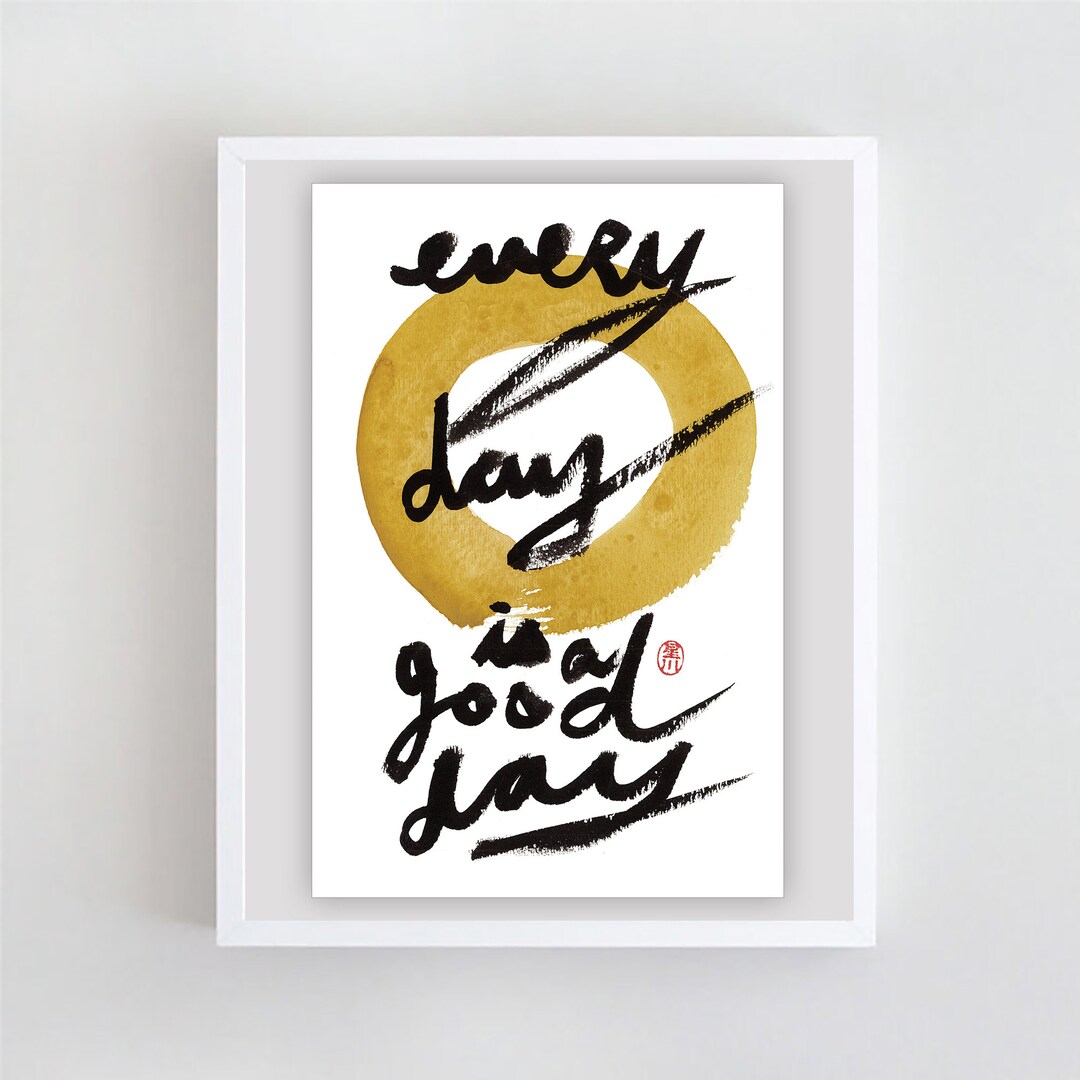 Zen Enso, Circle "every Day is a Good Day" Calligraphy Custom Painting ...