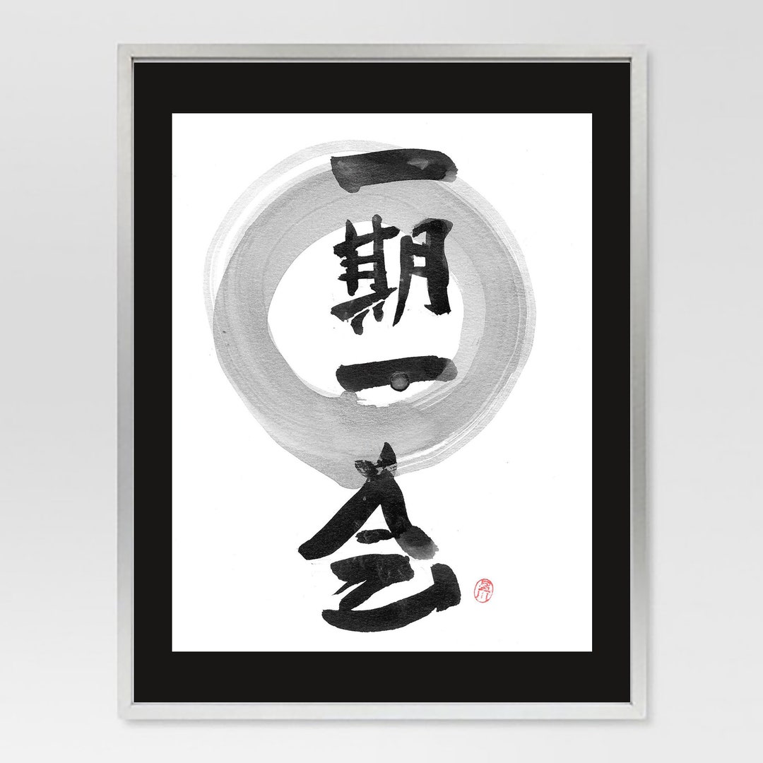 Ichi Go Ichi E Enso Zen Circle Calligraphy Treasure Every Encounter