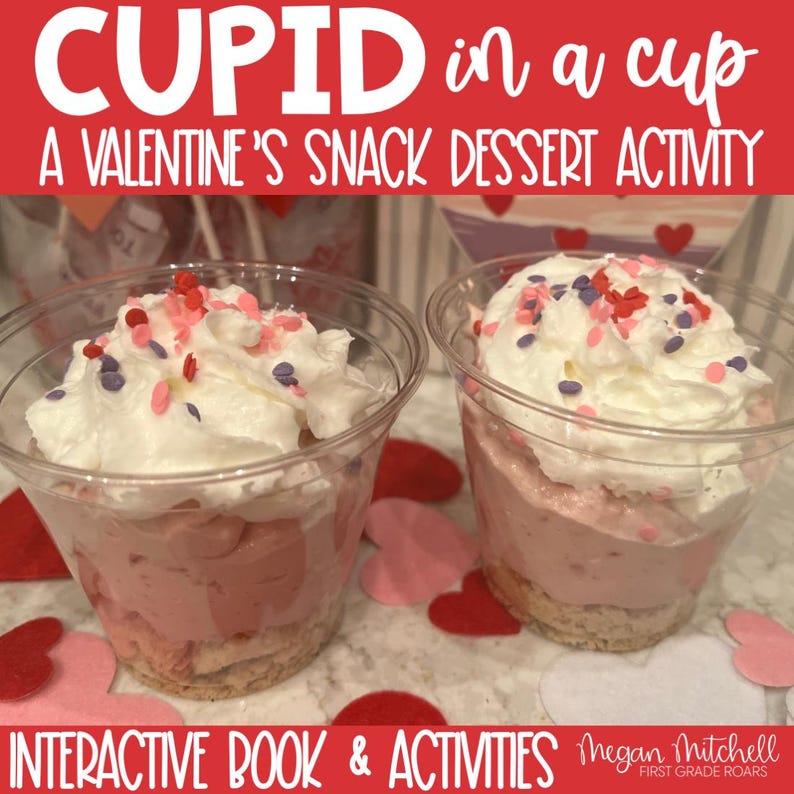 Cupid in a Cup Valentine's Day Snack Activity Recipe, Writing, Craft ...
